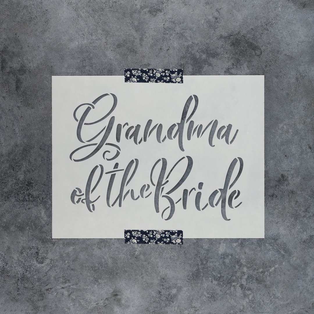 Grandma of the Bride Stencil for Wedding Craft Projects, Reusable ...