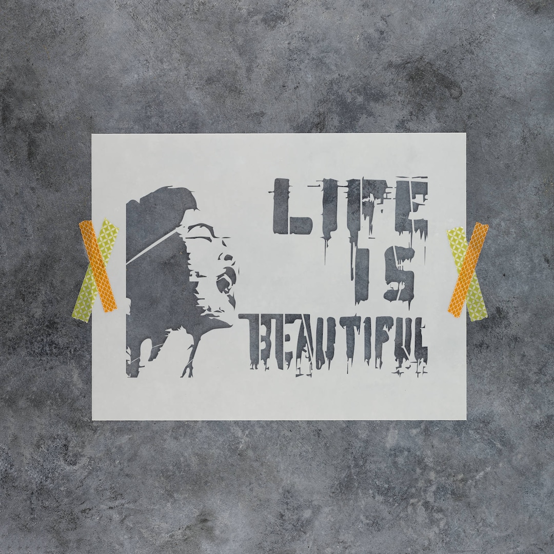 Life is Beautiful Banksy Stencil Reusable Graffiti Street Art Stencils ...