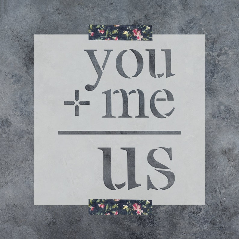 You Plus Me Equals Us Stencil - Durable Stencils, Equals Stencil ...
