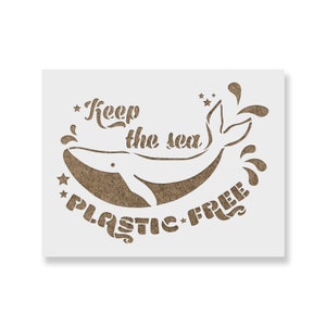 Keep the Sea Plastic Free Stencil - Environmentalism Stencil, Ecology ...