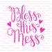 Bless This Mess Stencil Reusable DIY, Blessed Stencil, Holiday Stencil ...