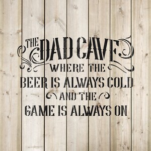 Dad Man Cave Stencil - Dad Stencils for Painting, Dad Stencil Designs ...