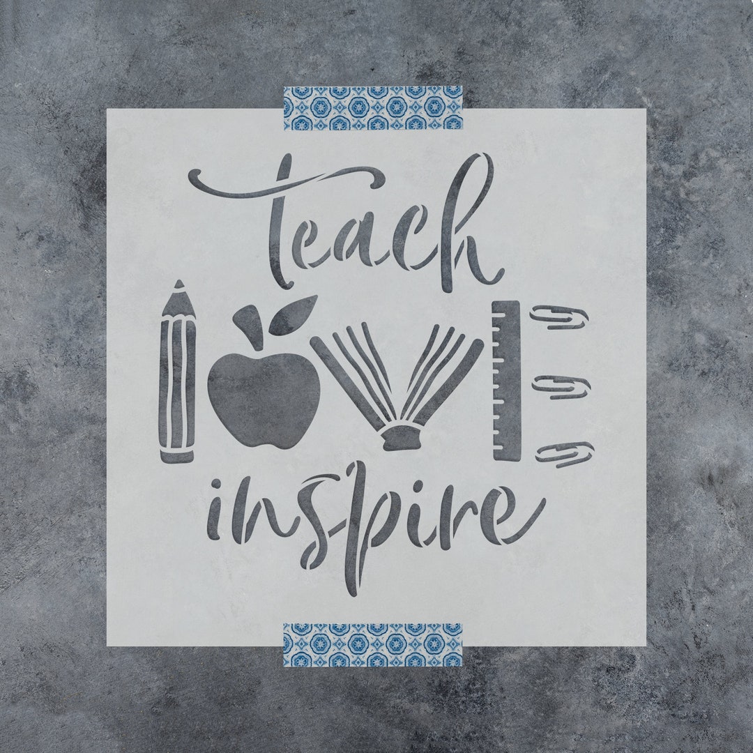 Teach Love Inspire Stencil - Teacher Stencil, DIY Teacher Stencils ...