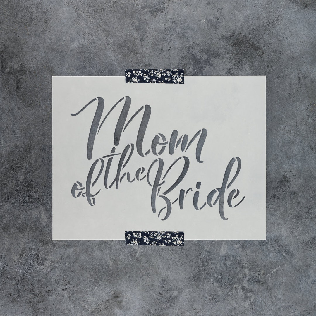 Mom of the Bride Stencil - Mom Bride Stencil, Wedding Stencil, Wedding ...
