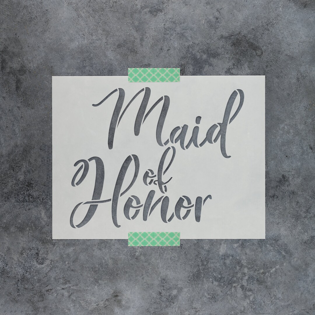 Maid of Honor Stencil for Wedding Sign DIY Crafts Bridal Party ...