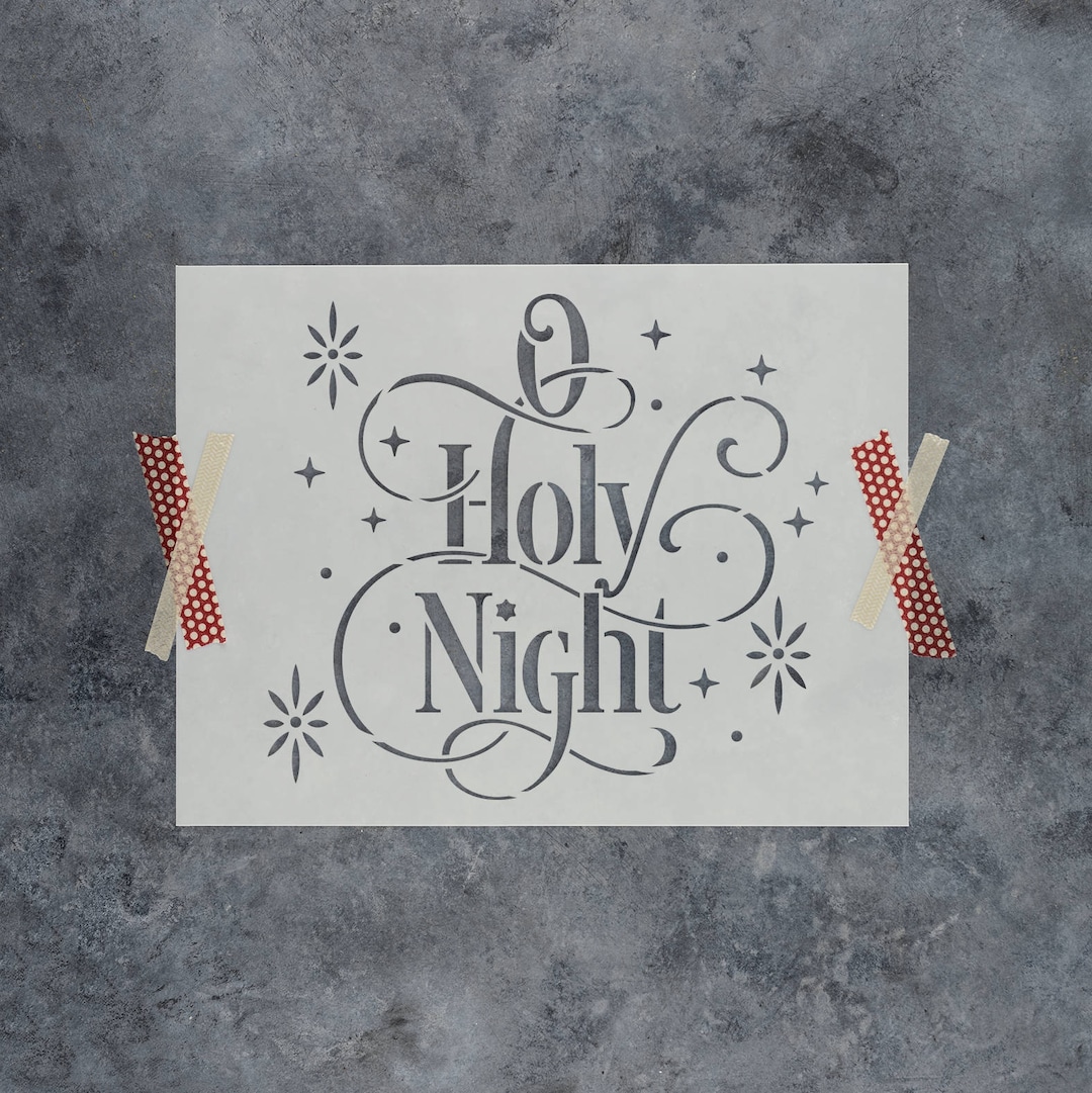 O Holy Night Stencil - Holiday Decor, Cute Christmas Stencils, Stencil ...