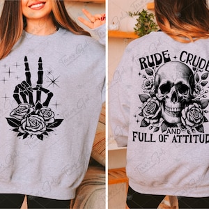 Rude Crude and Full of Attitude PNG, Skull PNG, Funny Saying Png, Front ...