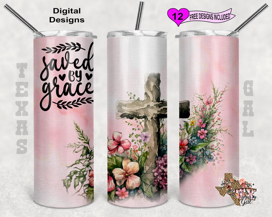 Christian Tumbler Wrap, Saved by Grace Tumbler Wrap, 20oz Sublimation ...