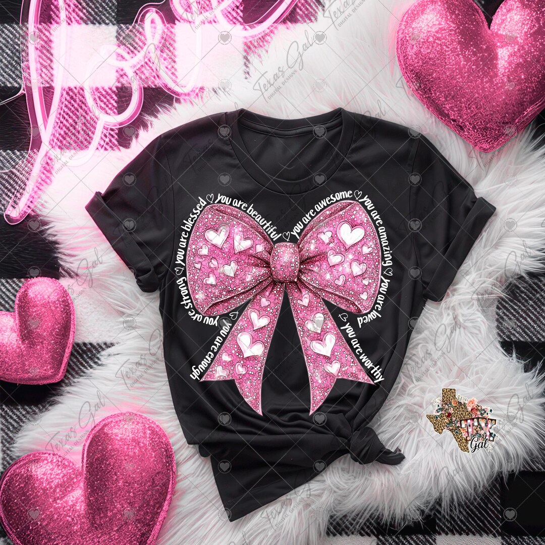 You Are Affirmation Coquette Bow PNG, Affirmation Png, Valentine ...