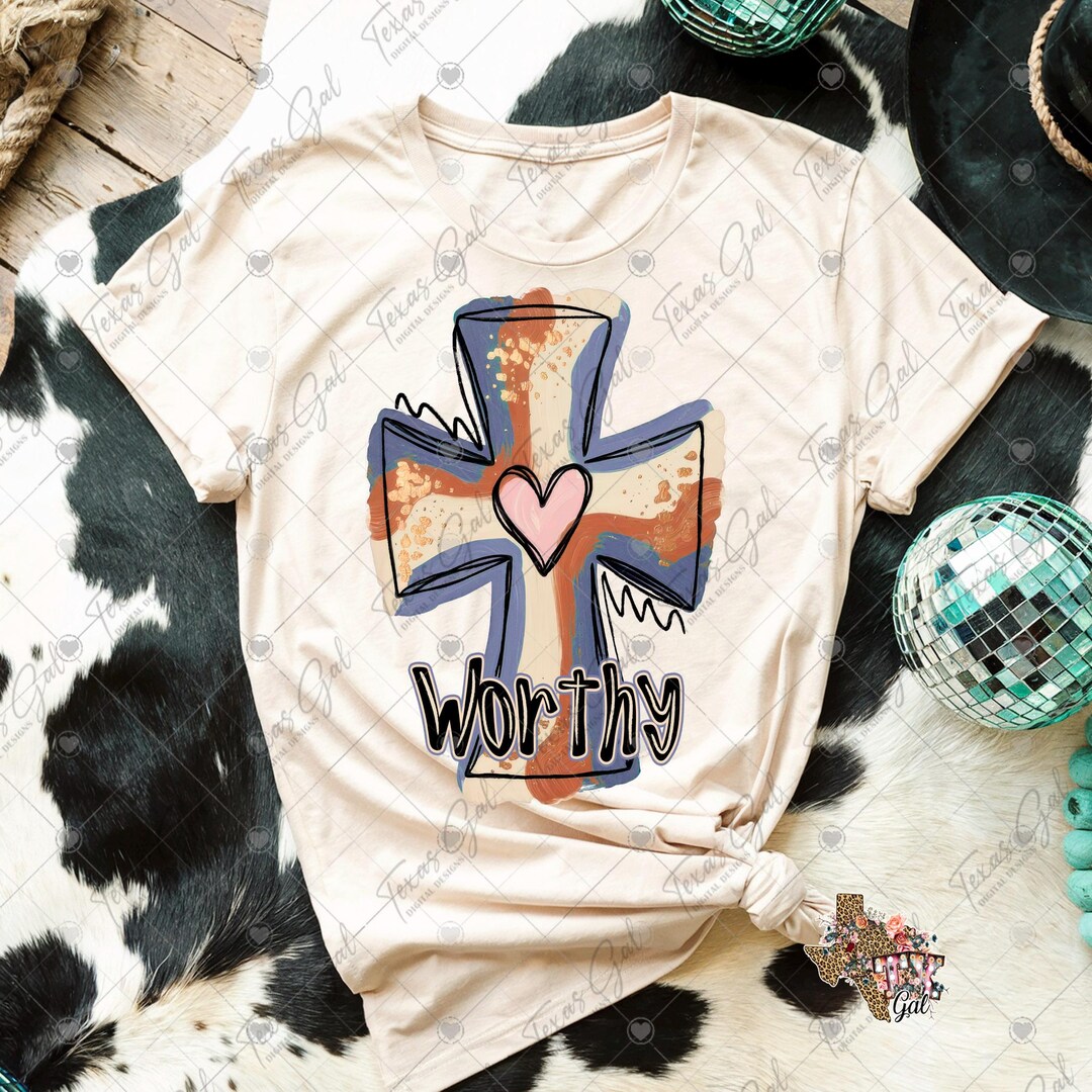 Worthy PNG, Cross Png, Trendy Png, Mom Png, Christian Mom Png ...
