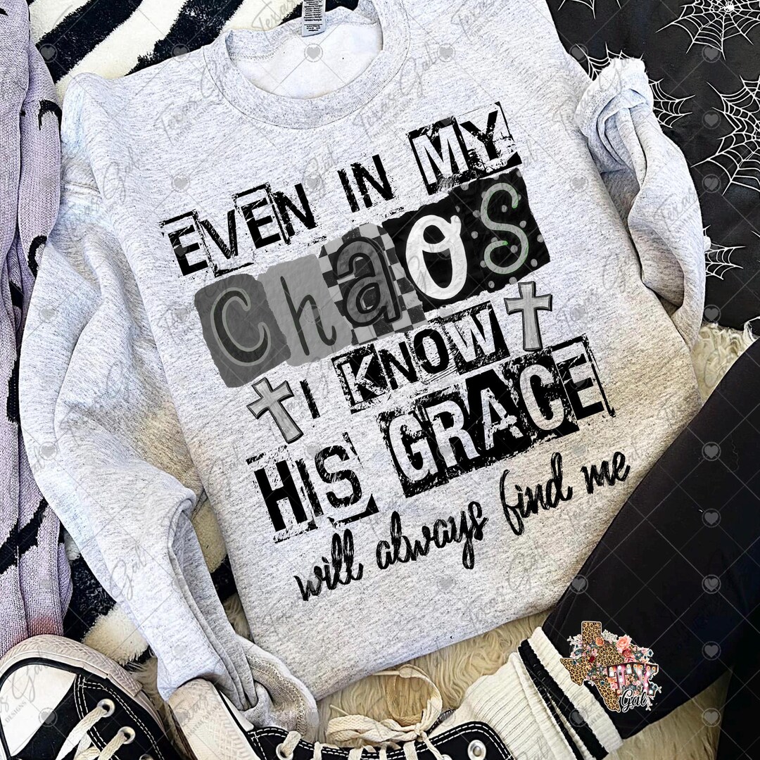 Even in My Chaos PNG, Random Letters, Religious, Christian, Trendy ...