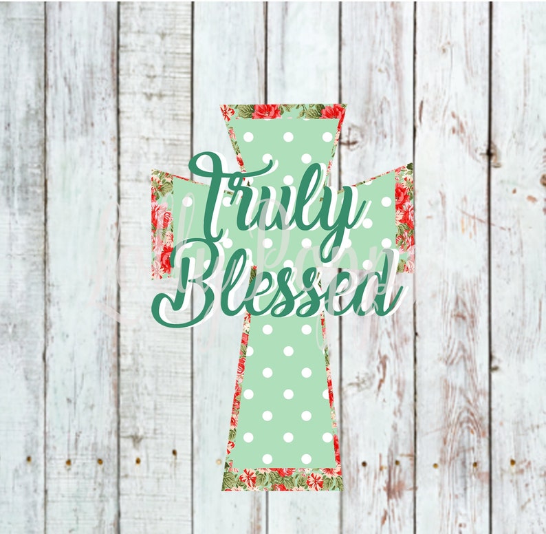 Cross, Blessed, Red, Mint, Truly Blessed, Digital Download, PNG ...