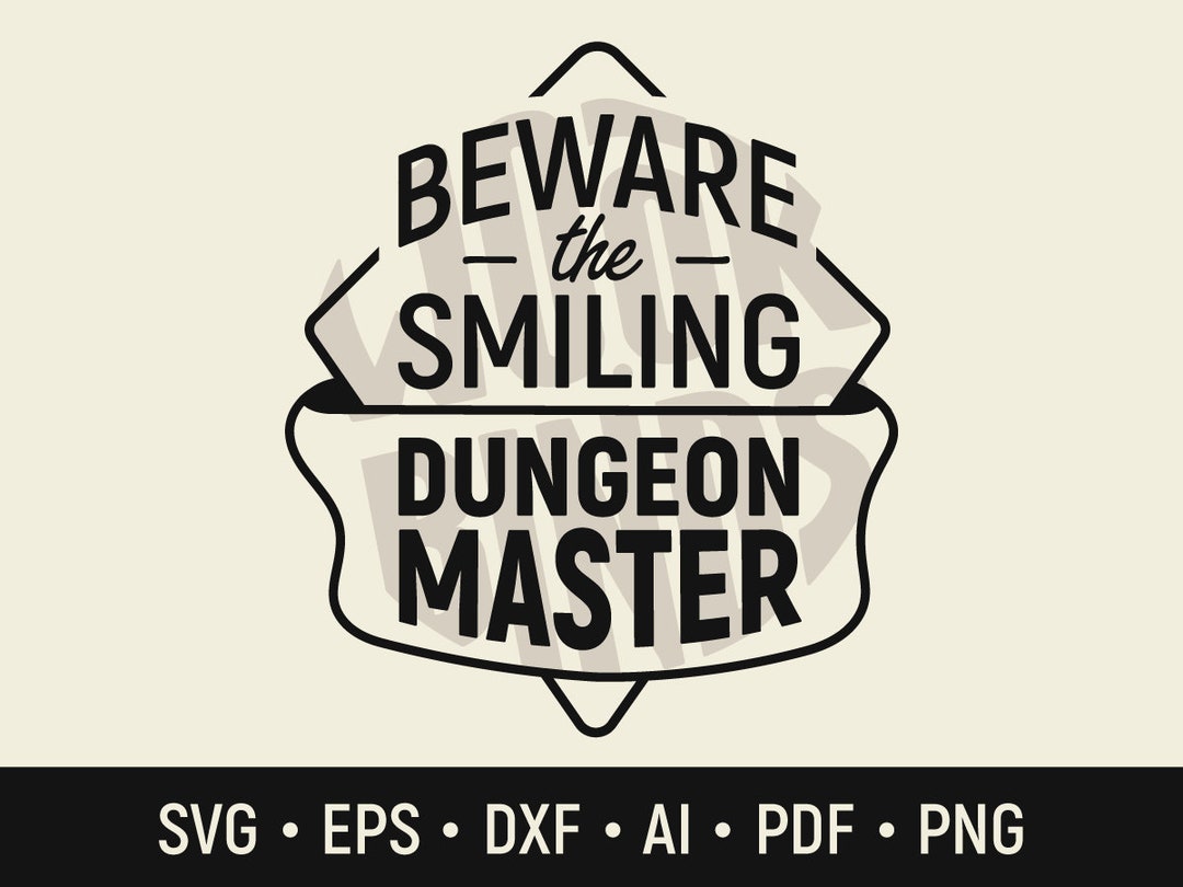 Beware the Smiling Dungeon Master SVG Phrase for DM D&D Vector Art RPG ...