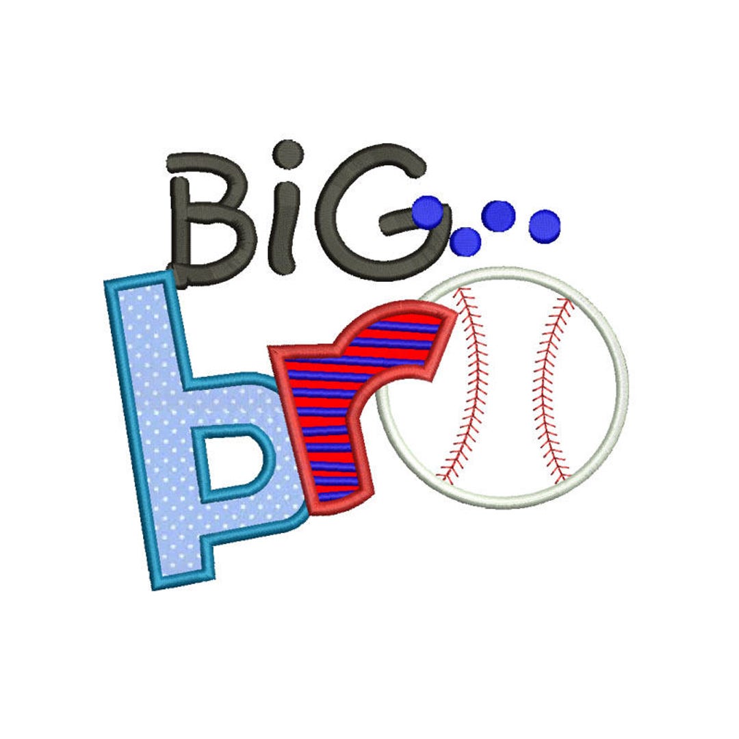 Big Bro Applique, Embroidery Designs 4x4 5x7 6x10 , Embroidery Sayings ...