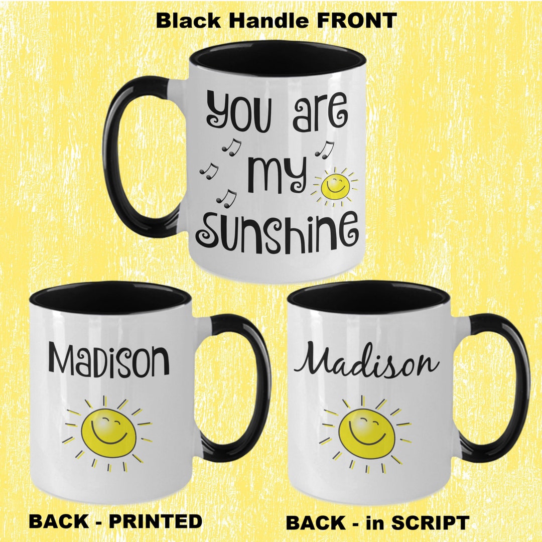 You Are My Sunshine Mug - Personalized Sunshine Mug - Wife Mug ...