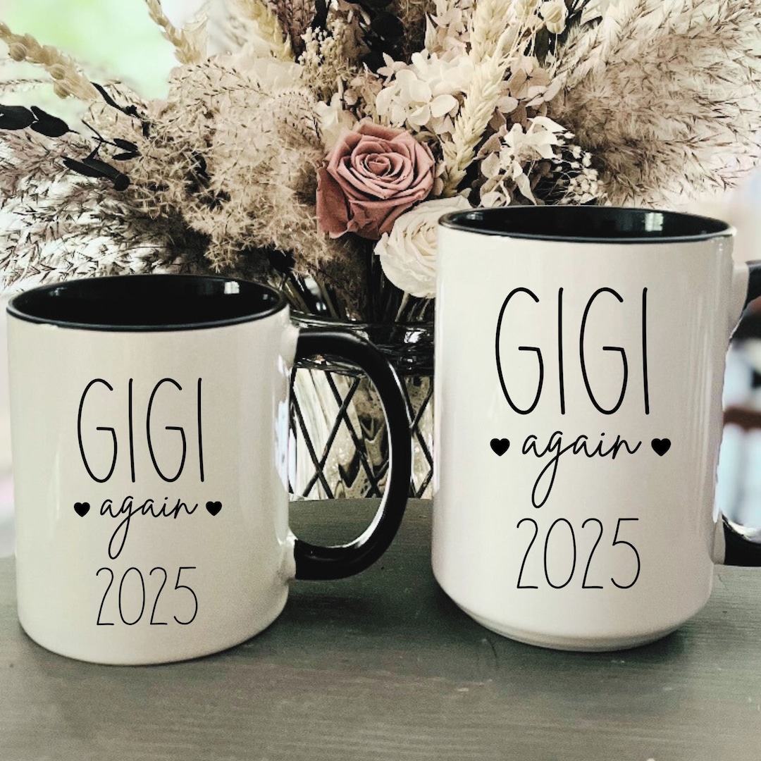 Gigi Again Cup, Gigi Again Announcement Gifts, Gigi Again 2025 Mug ...