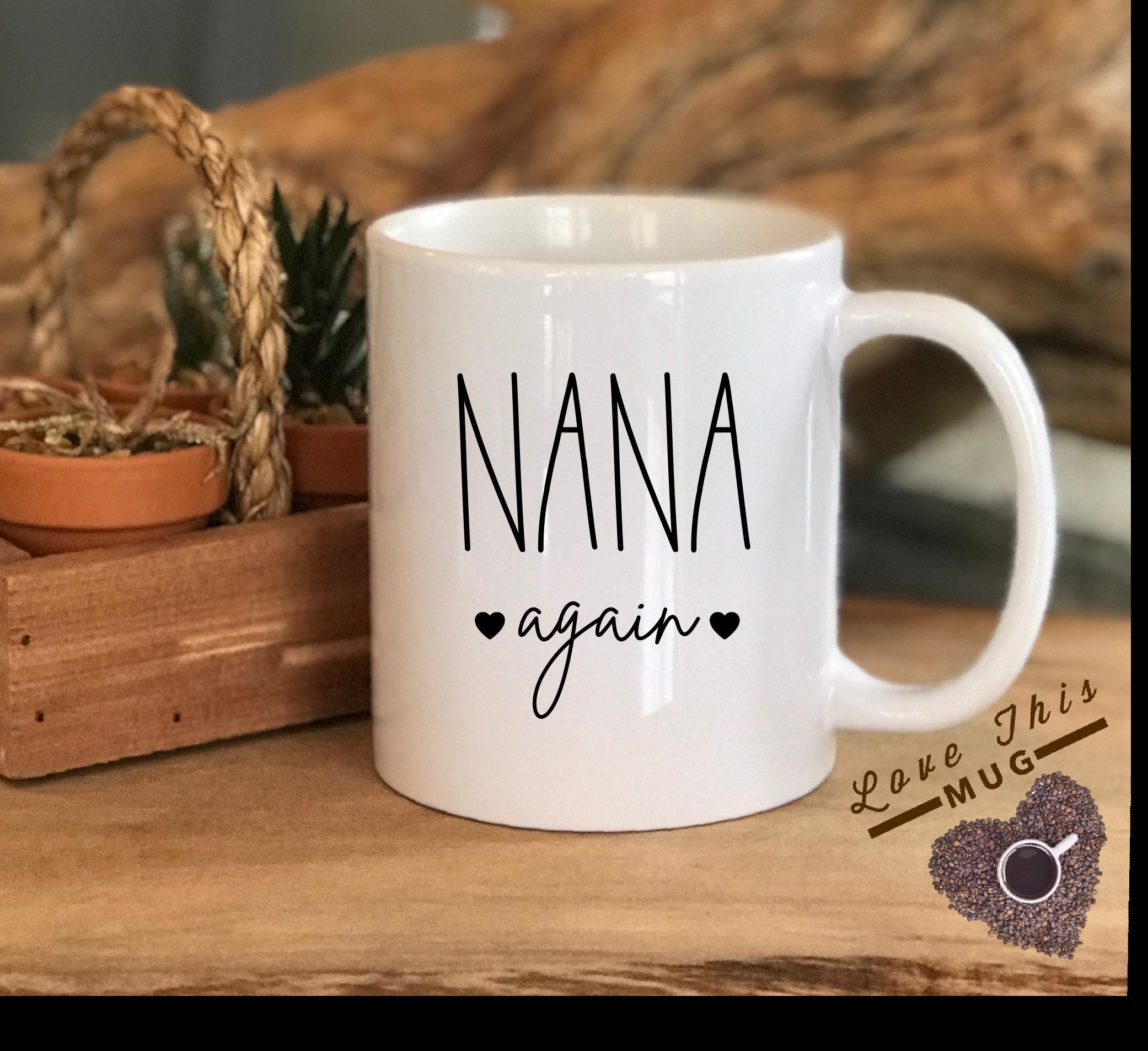 Nana Again Mug, Nana Again Announcement, Nana Again Gifts, Nana Again ...
