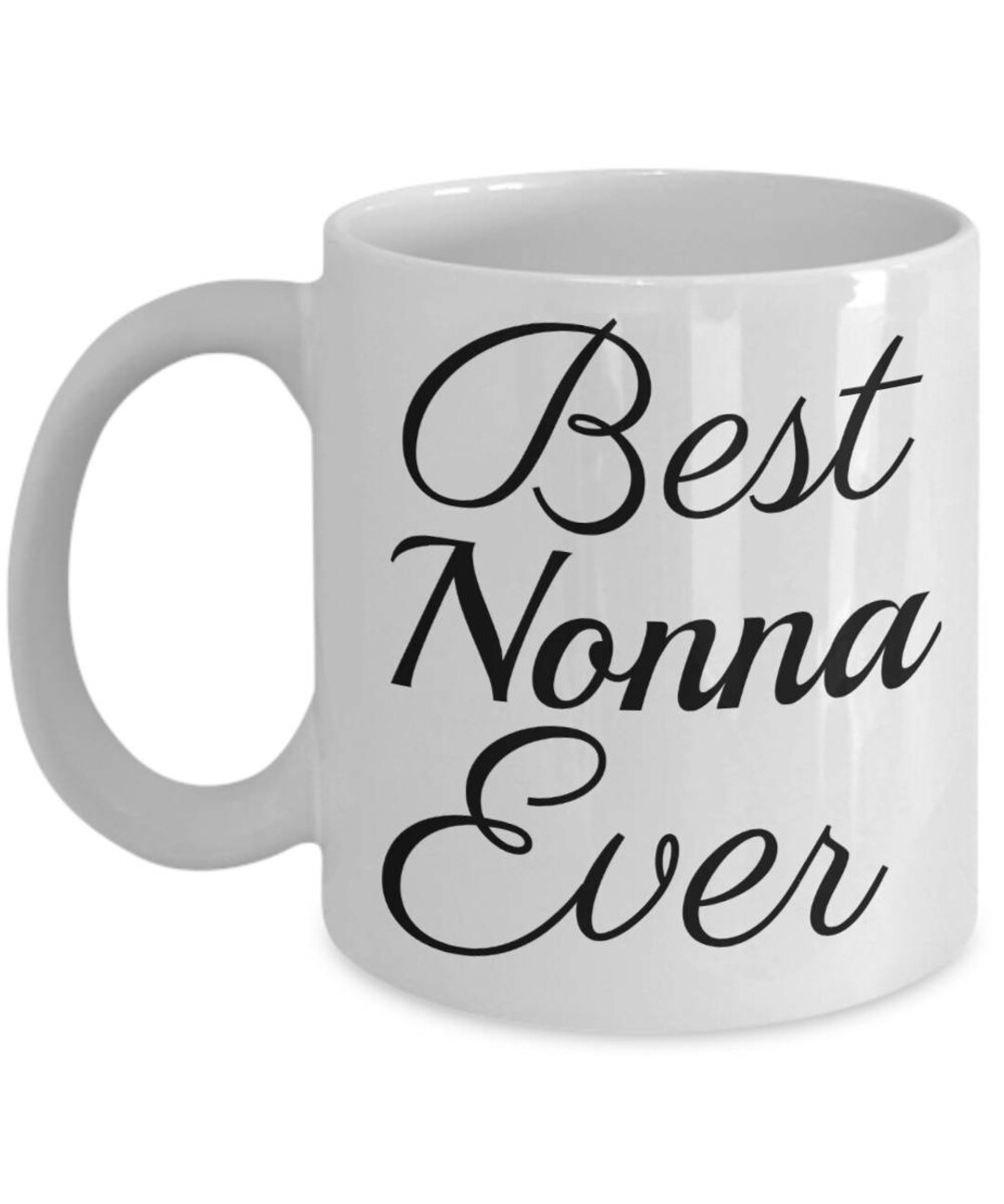 Nonna Mug -nonna Gifts - Best Nonna Ever Italian Grandmother Gift ...