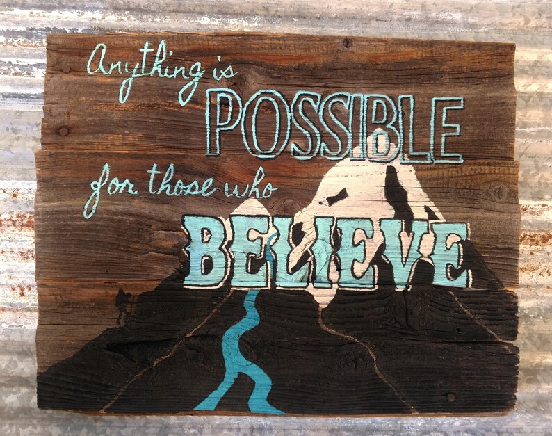 Anything is Possible for Those Who Believe, Mountain Climber, Snow ...