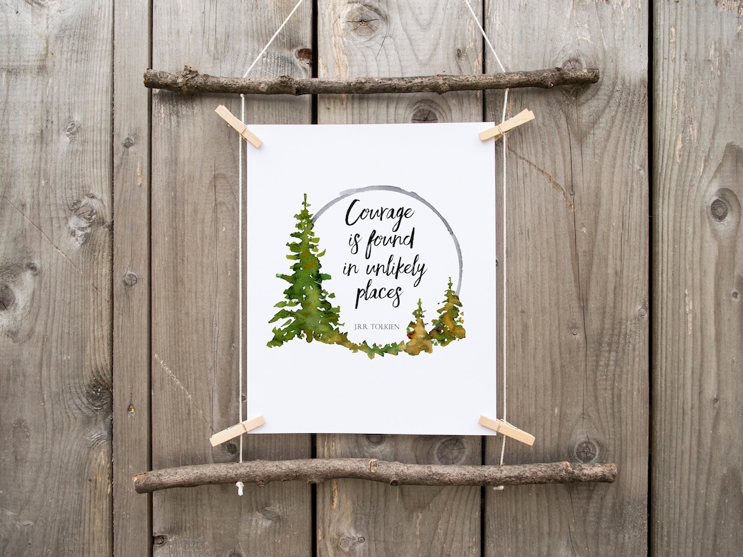 Courage Wall Art Quote, Courage in Unlikely Places, Whimsical Wall Art ...