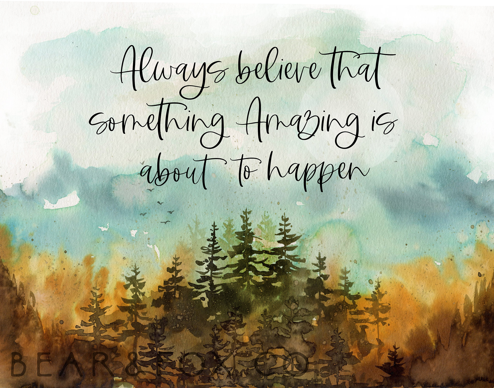 Always Believe That Something Amazing is About to Happen - Etsy