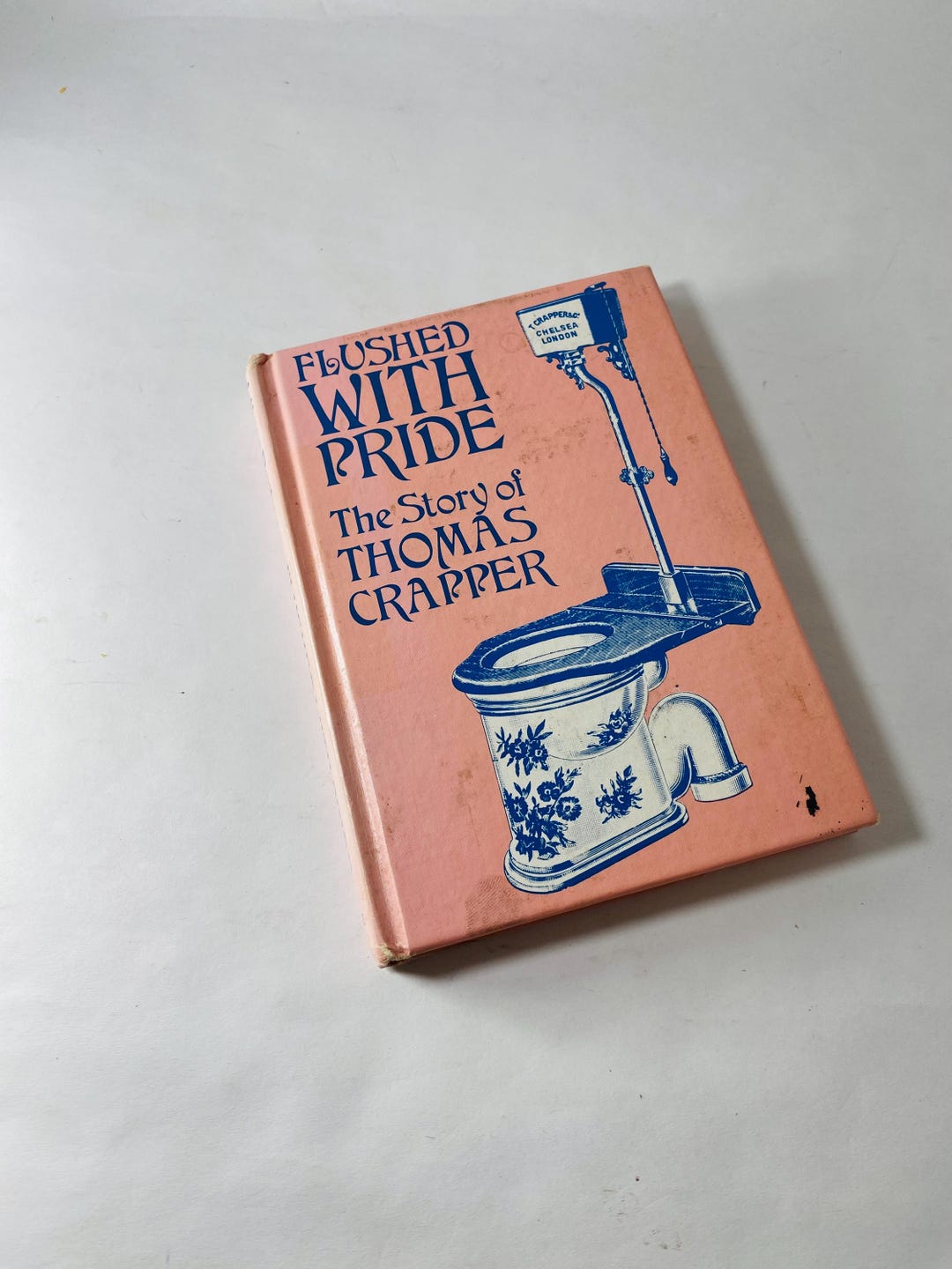 1969 Flushed With Pride Story of Thomas Crapper Vintage Book by Wallace ...