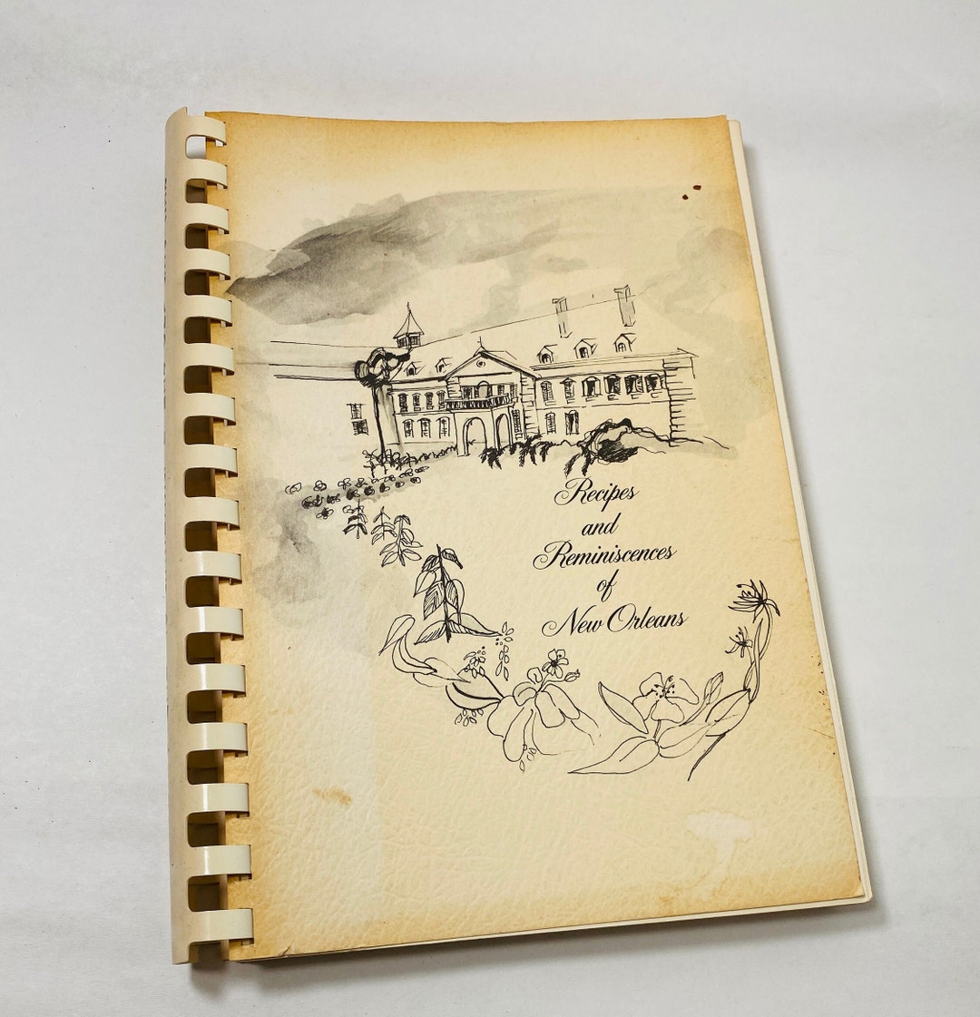 SIGNED New Orleans Recipes and Reminiscences Vintage Spiral Cookbook ...
