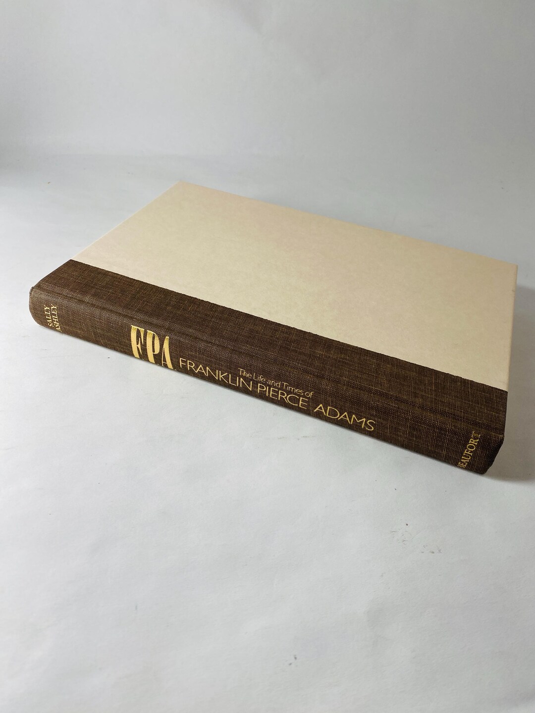 1986 FPA the Life and Times of Franklin Pierce Adams Vintage History ...