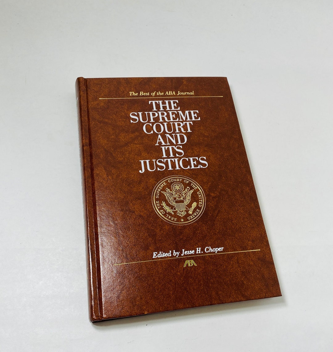 Supreme Court and Its Justices Vintage Book Circa 1987 Rhenquist Powell ...