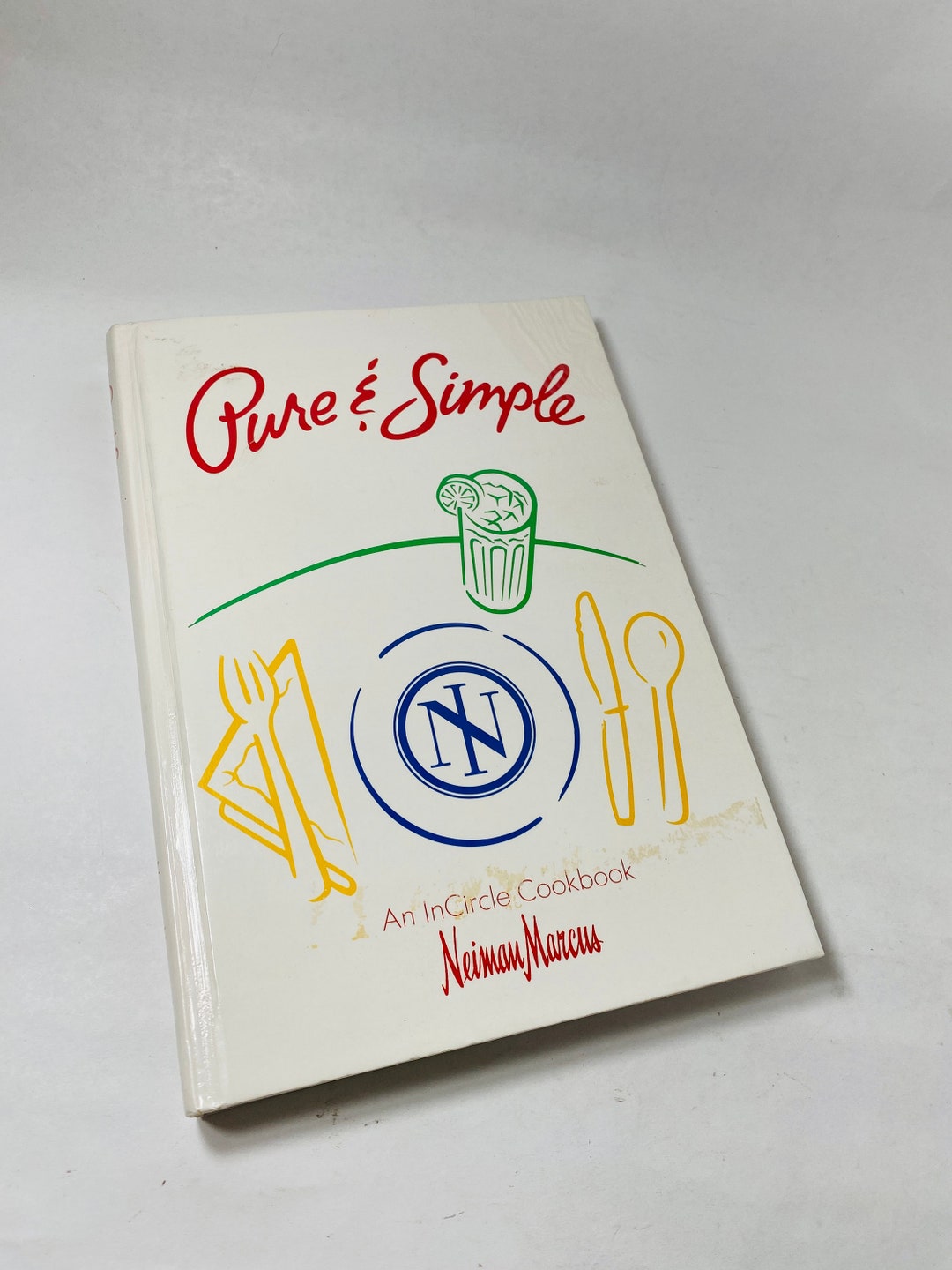 Neiman Marcus Restaurant Vintage Cookbook Book by Pure & Simple Circa ...