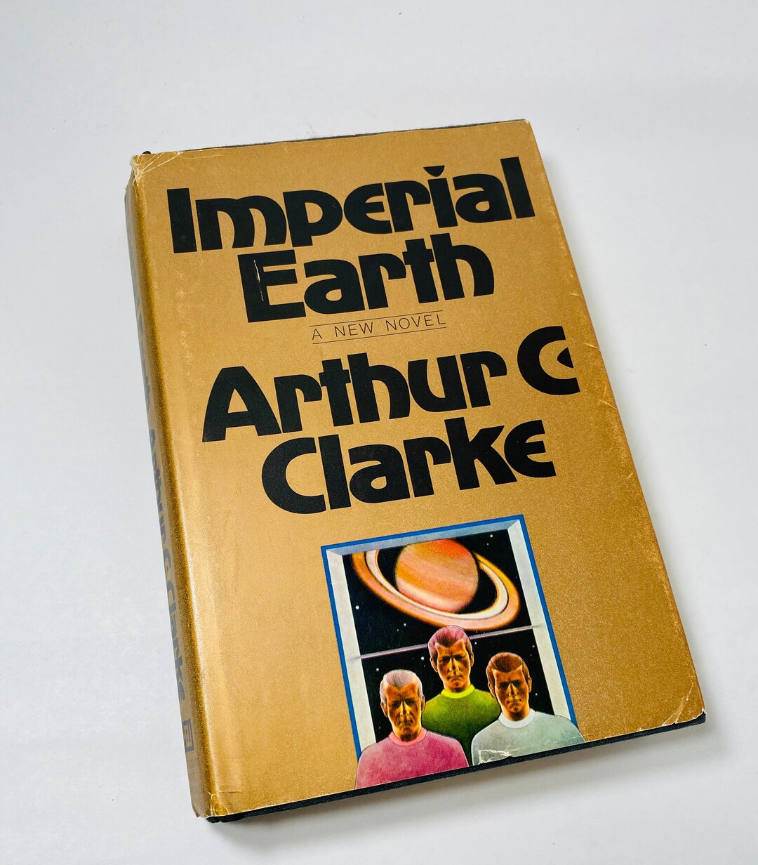 Imperial Earth by Arthur C Clarke FIRST Edition Vintage Book Circa 1976 ...