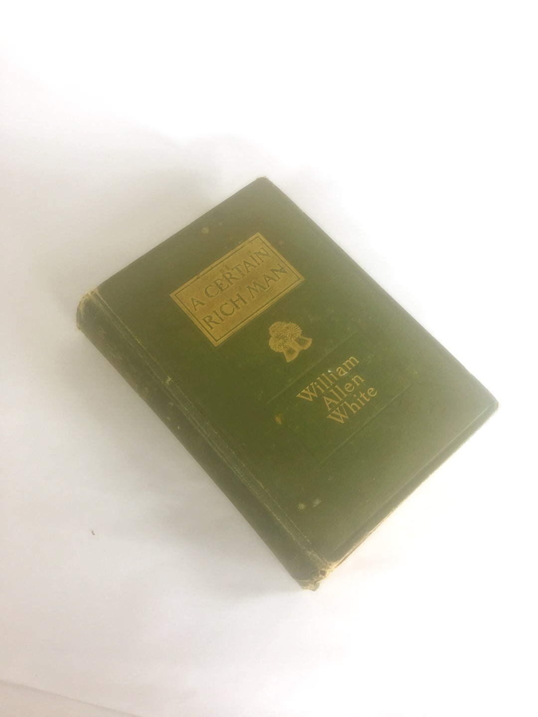 Certain Rich Man by William Allen White. FIRST EDITION Vintage Book ...