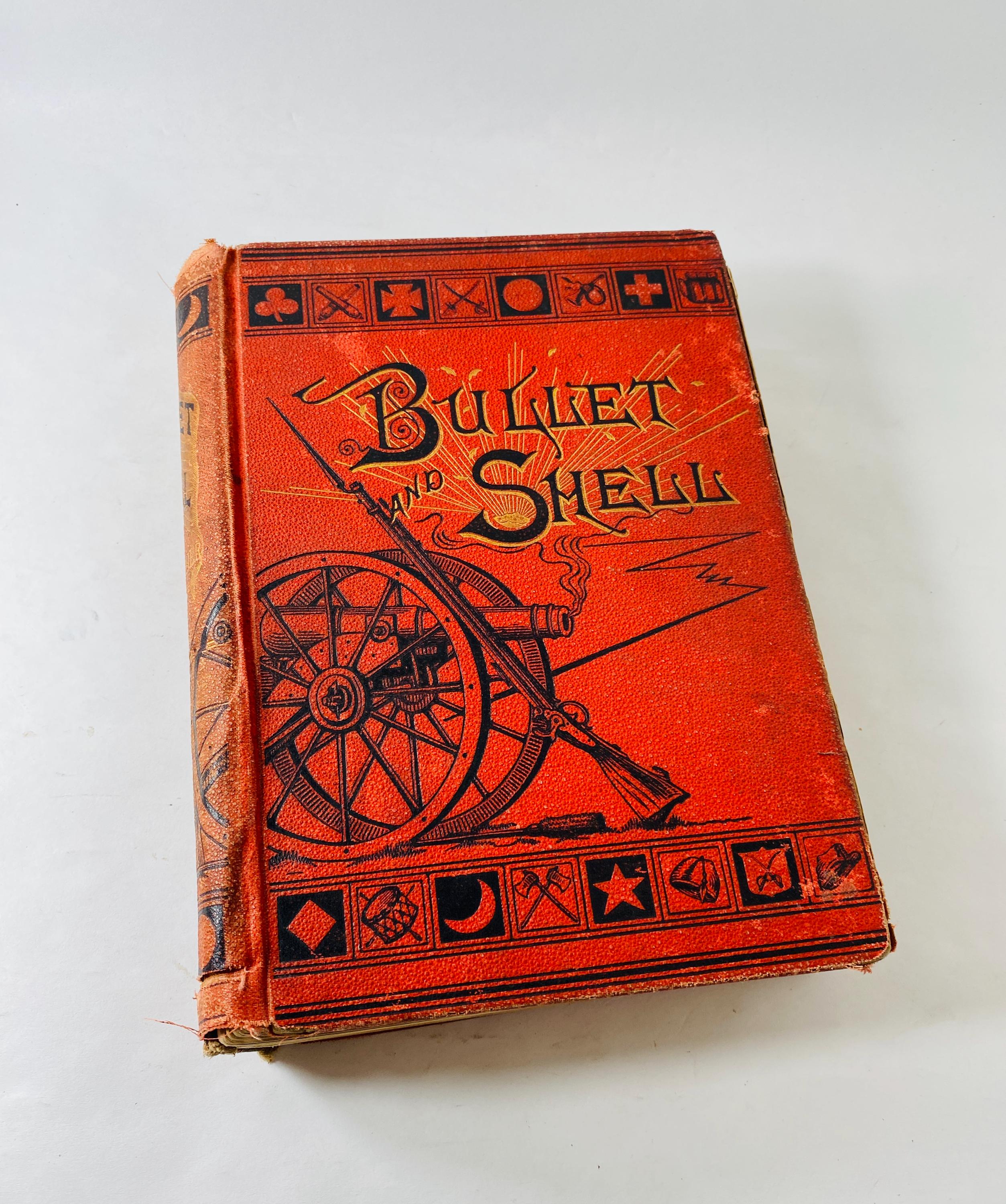 1883 Bullet and Shell Civil War as the Soldier Saw It FIRST EDITION ...