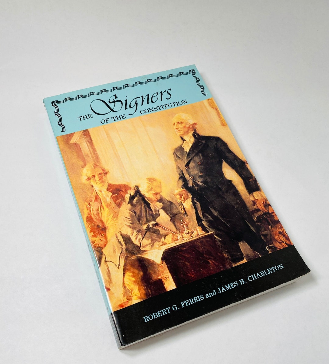 1986 Signers of the Constitution Vintage Paperback Book by Ferris ...