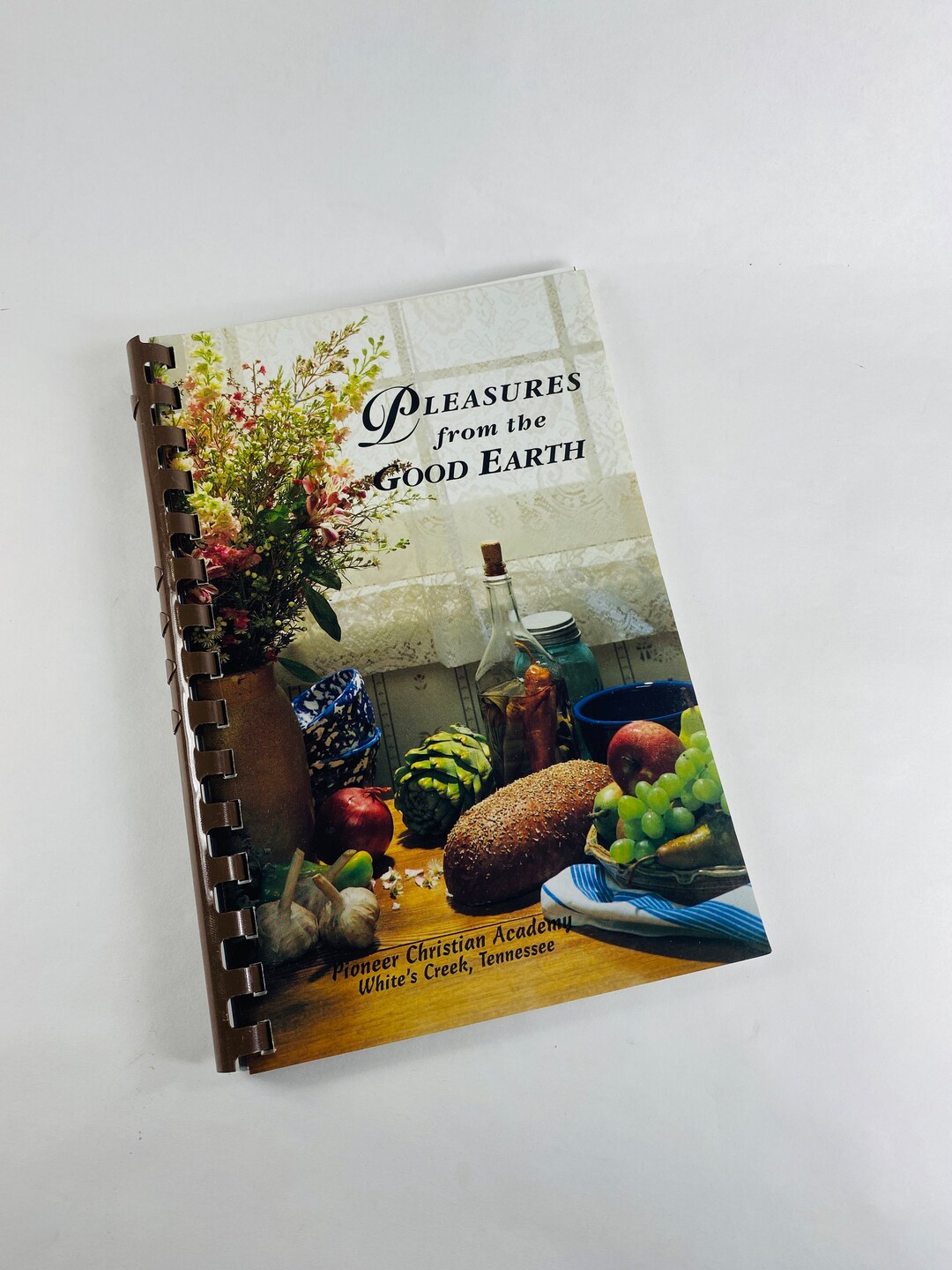 Pleasures From the Good Earth Vintage Cookbook Pioneer Christian ...