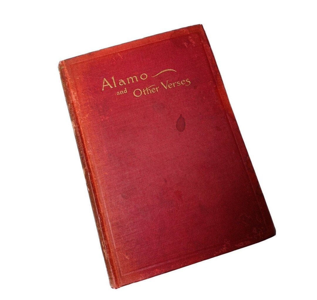 Alamo FIRST EDITION Vintage Book Circa 1898 Published by Edward Mcqueen ...