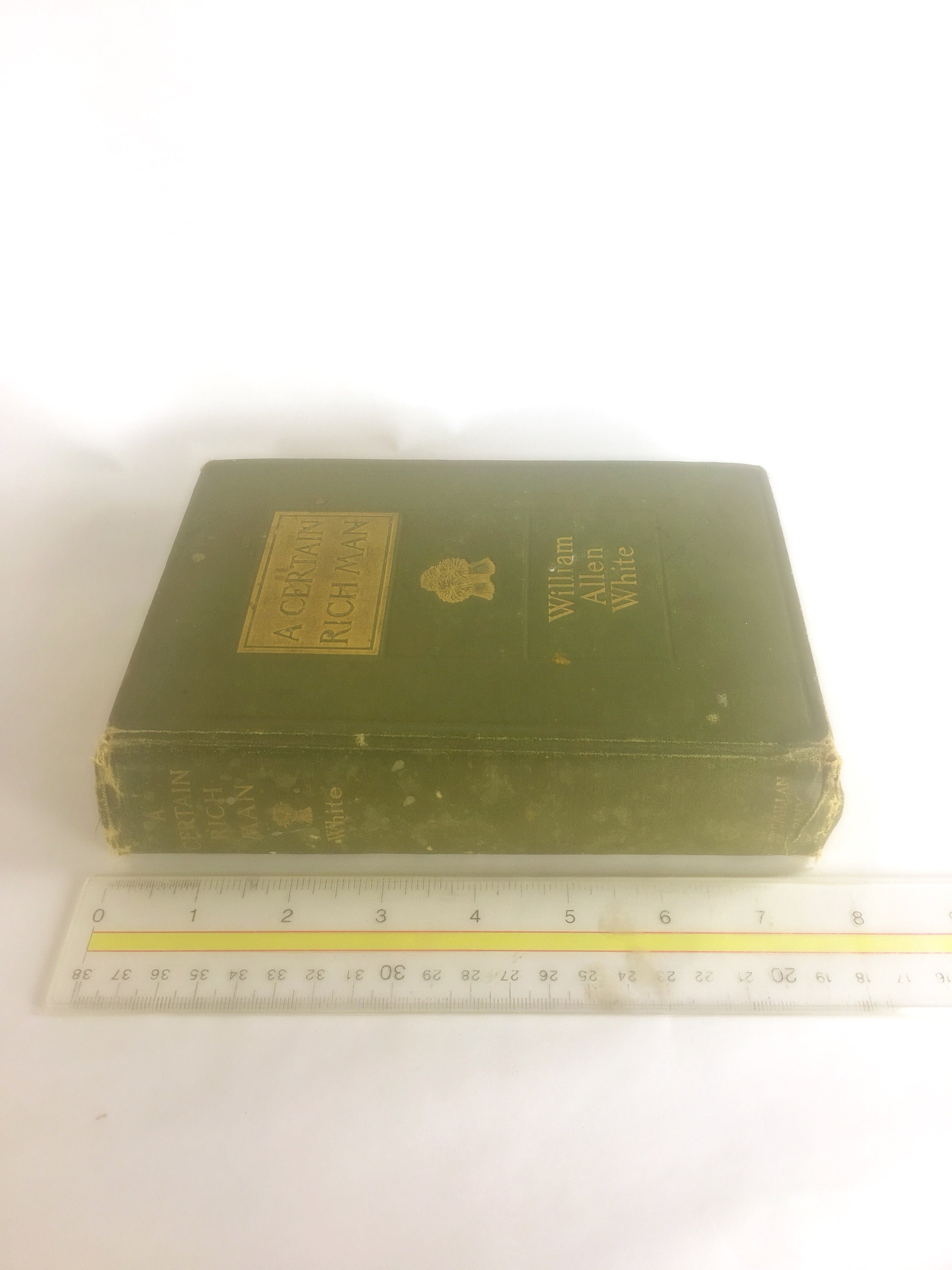 Certain Rich Man by William Allen White. FIRST EDITION Vintage Book ...