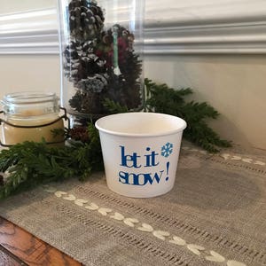 Let It Snow Snack Cup, Snowflake Snack Cup, Snowflake Treat Cup, Winter ...