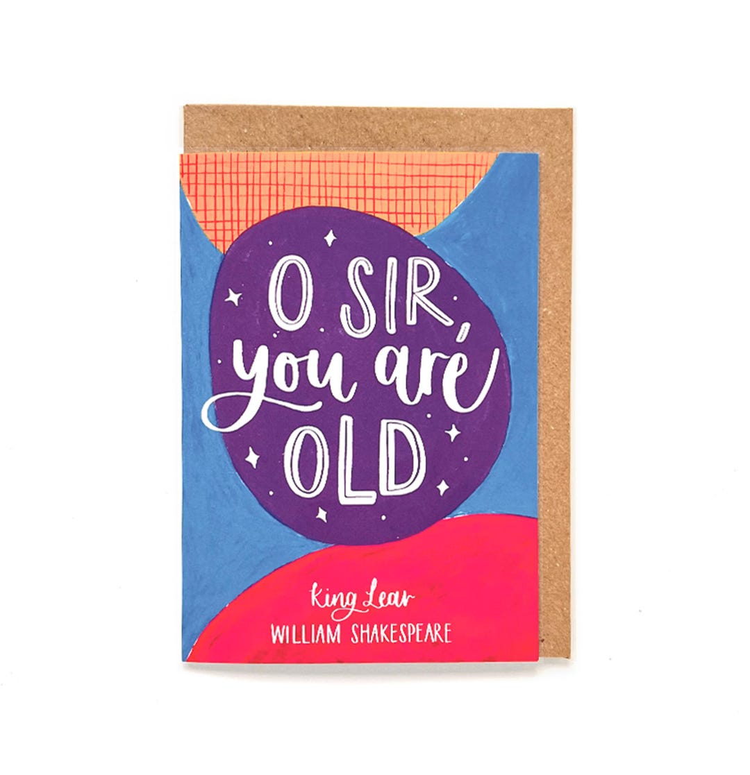 O Sir, You Are Old - Birthday Card for Shakespeare Lovers - Etsy UK