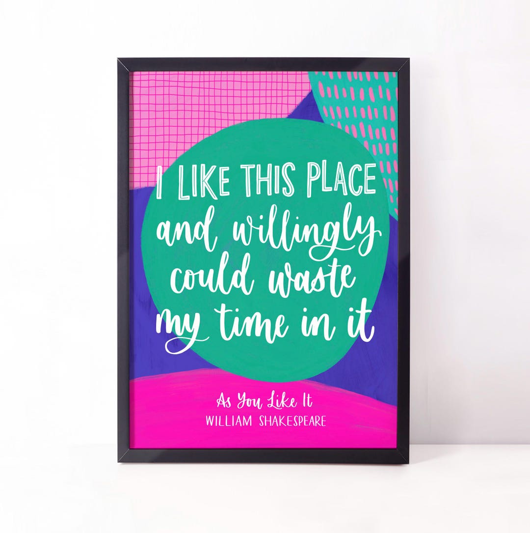 A4 Colourful Shakespeare Print - I Like This Place and Willingly Could ...