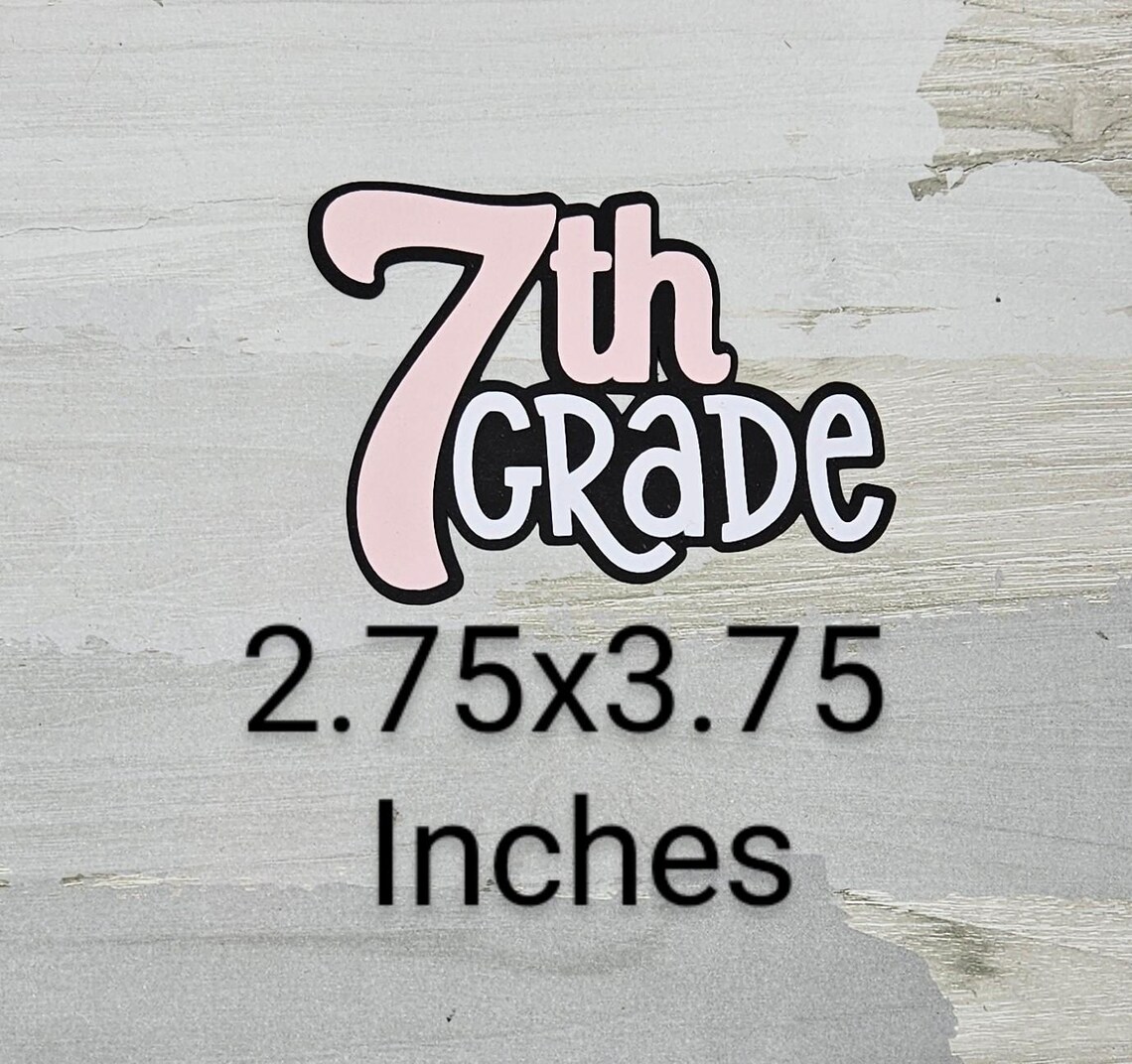 7th Grade School Paper Pieced Die Cut Title for Scrapbooking, Card ...