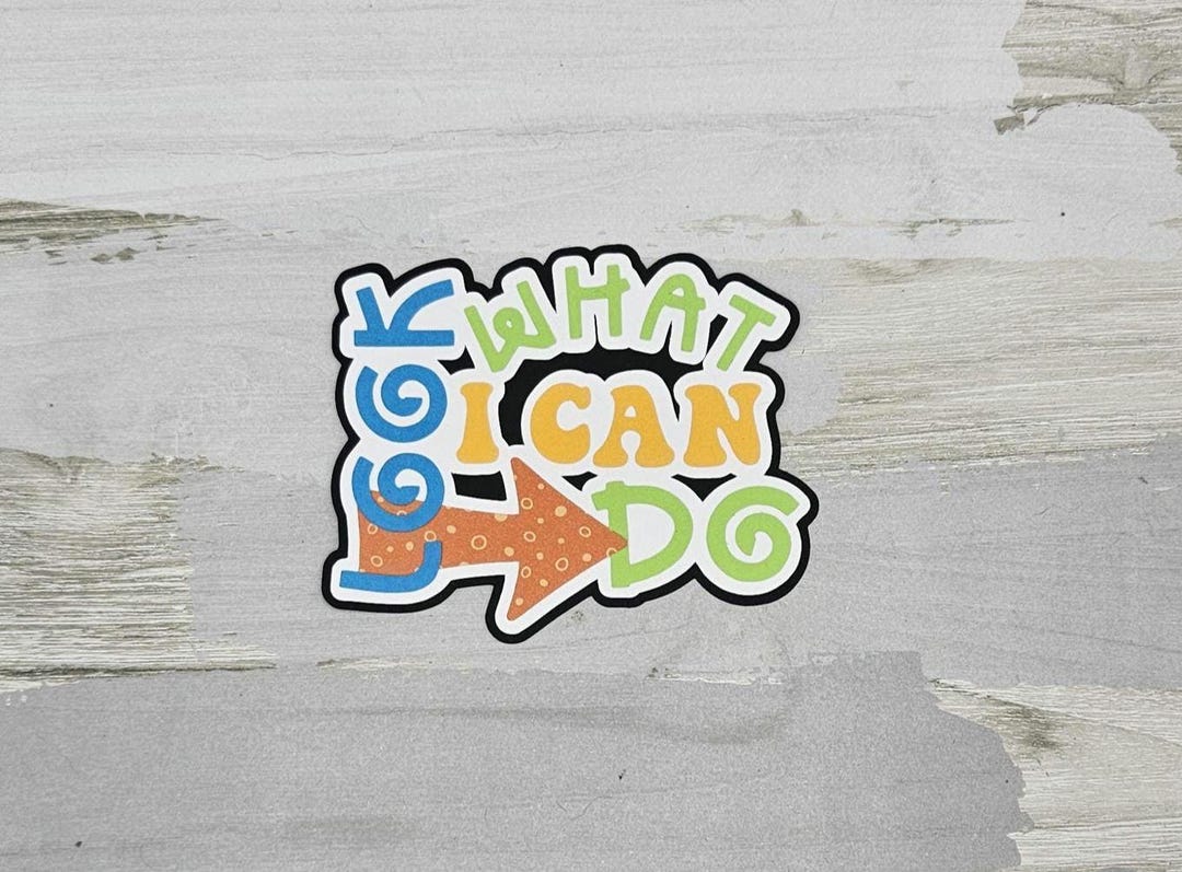 Look What I Can Do Die Cut Embellishment for Scrapbooking - Etsy