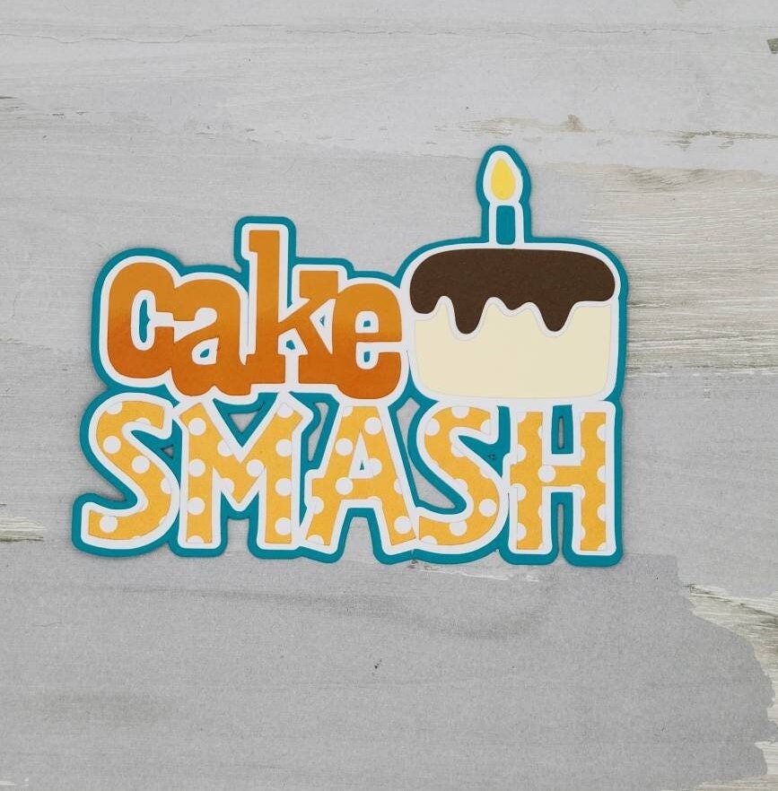 Cake Smash Birthday Paper Pieced Die Cut Title for Scrapbooking, Card ...