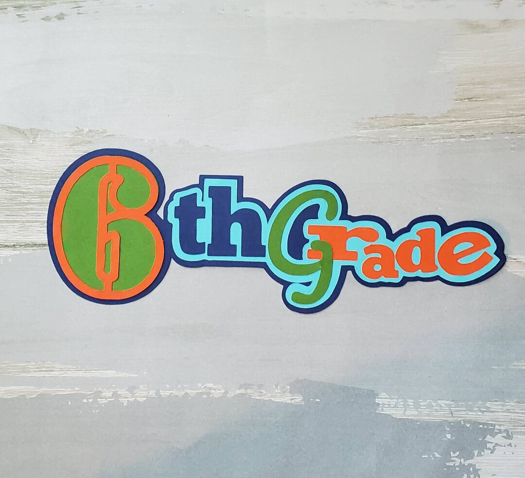 6th Sixth Grade Paper Pieced School Die Cut Title for Scrapbooking and ...