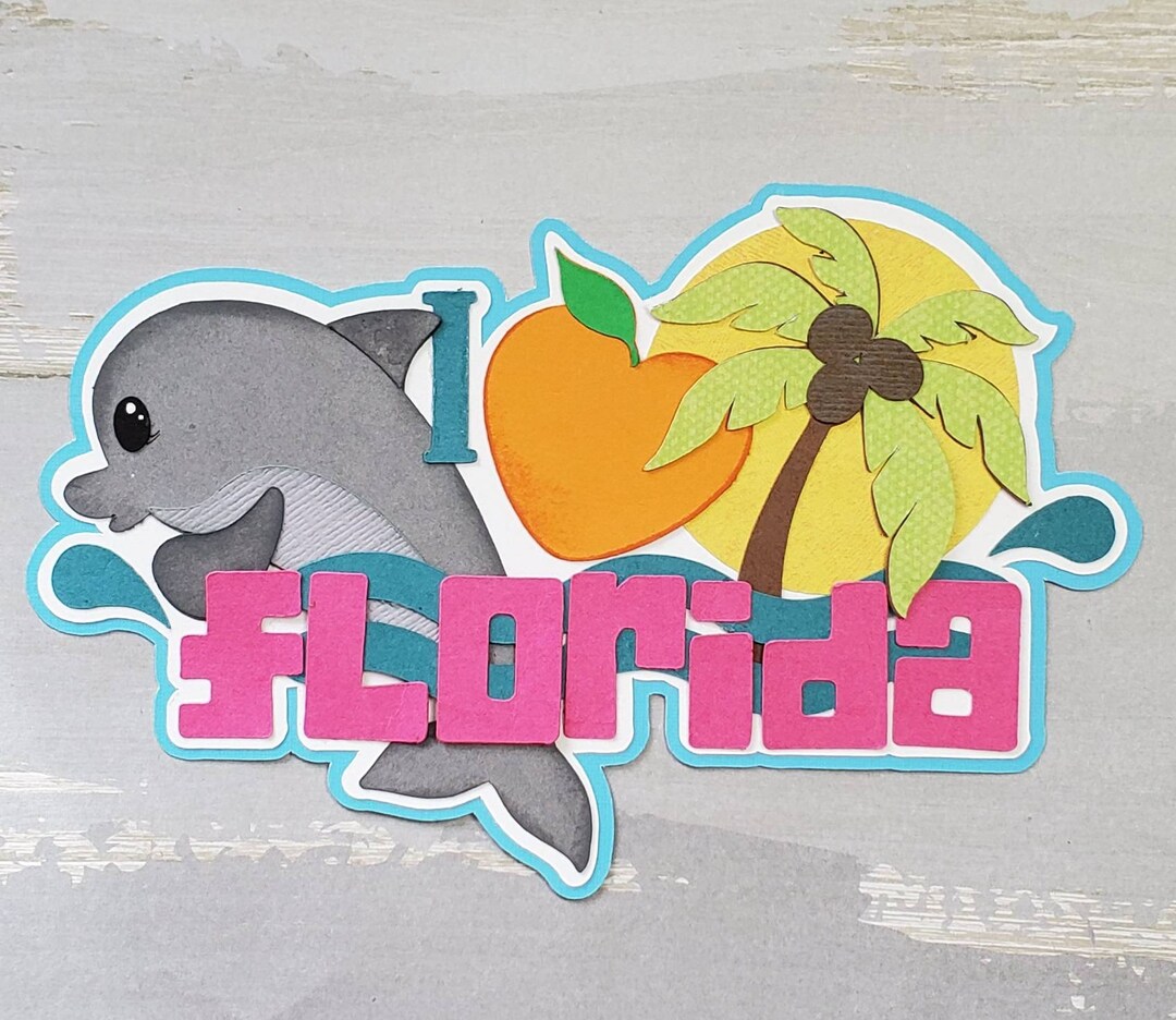 I Love Florida State Paper Pieced Die Cut Title for Scrapbooking and ...