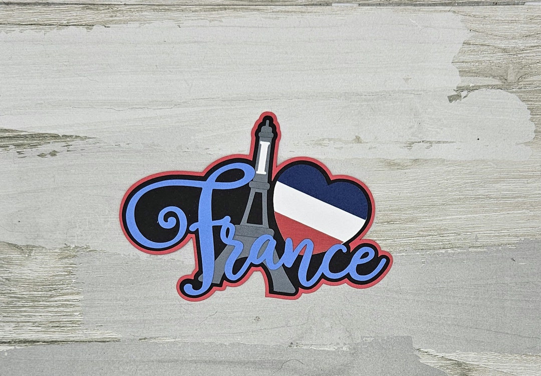 I Love France Paper Pieced Die Cut Title for Scrapbooking, Card Making ...