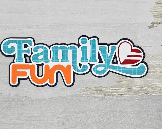 Family Fun Paper Pieced Die Cut Title for Scrapbooking and Card Making ...