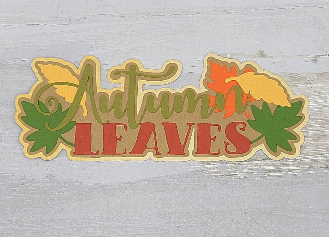 Autumn Leaves Paper Pieced Die Cut Title for Scrapbooking, Card Making ...