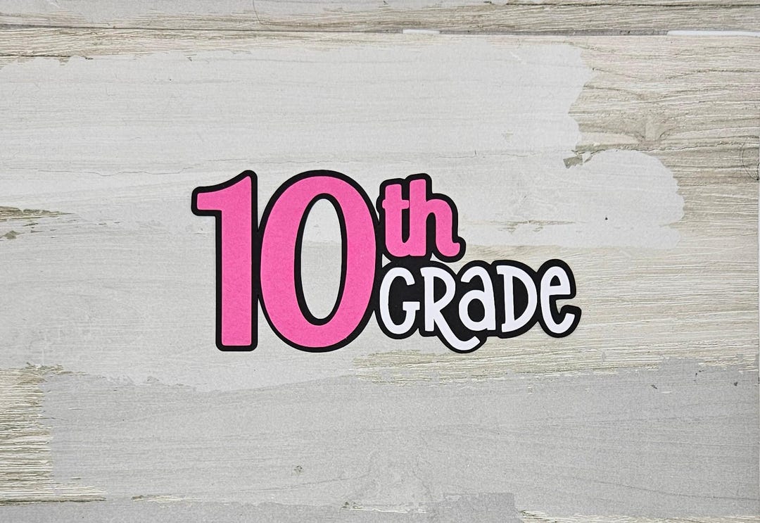 10th Grade School Paper Pieced Die Cut Title for Scrapbooking, Card ...