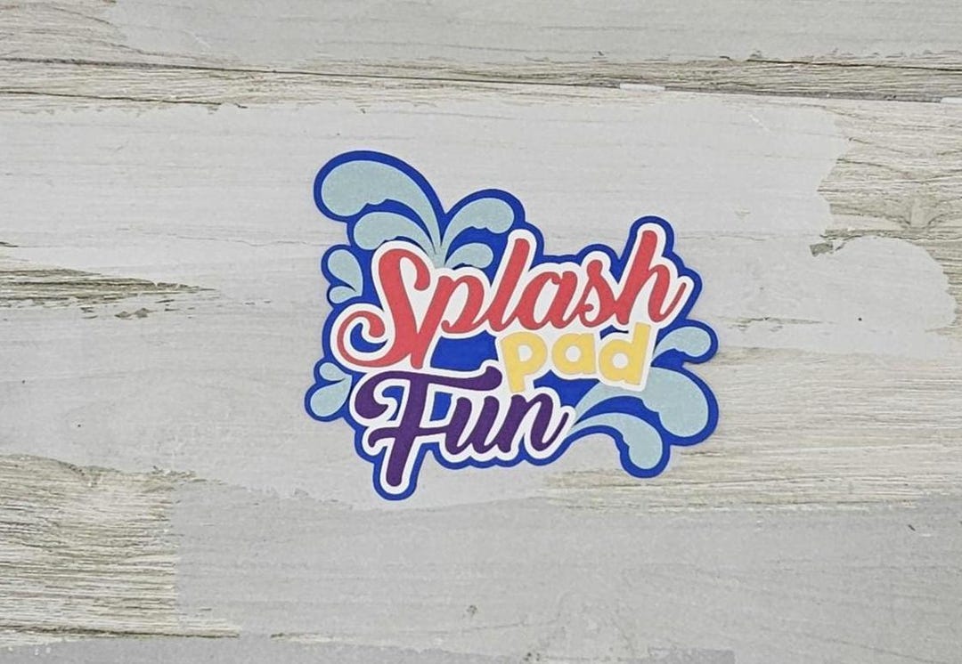 Splash Pad Fun Paper Pieced Die Cut Title for Scrapbooking, Card Making ...